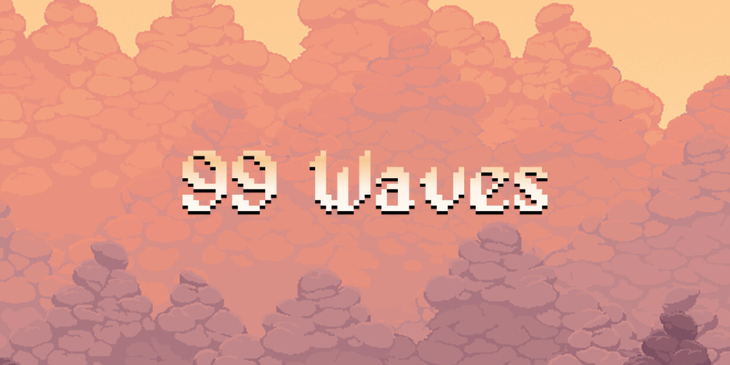 99ウェーブス(99 Waves) | NEWS GEEK JAPAN