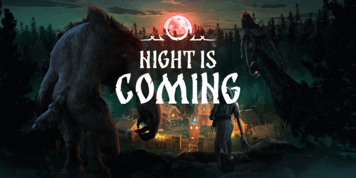 ナイト イズ カミング(Night is Coming) | NEWS GEEK JAPAN